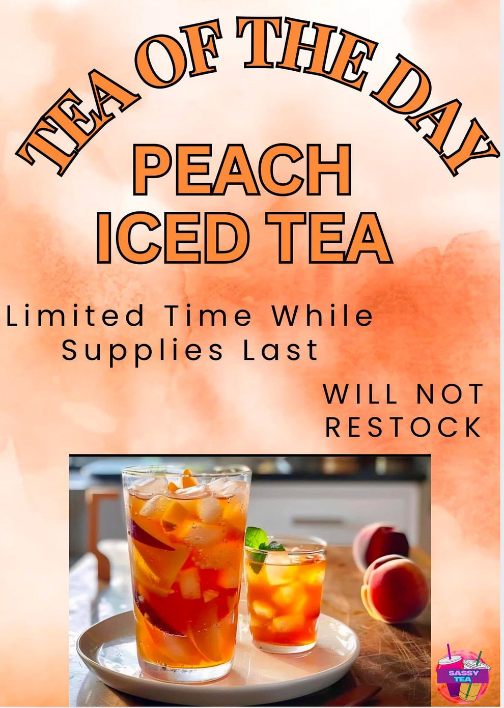 Tea Of The Day Peach Iced Tea – Sassy Tea